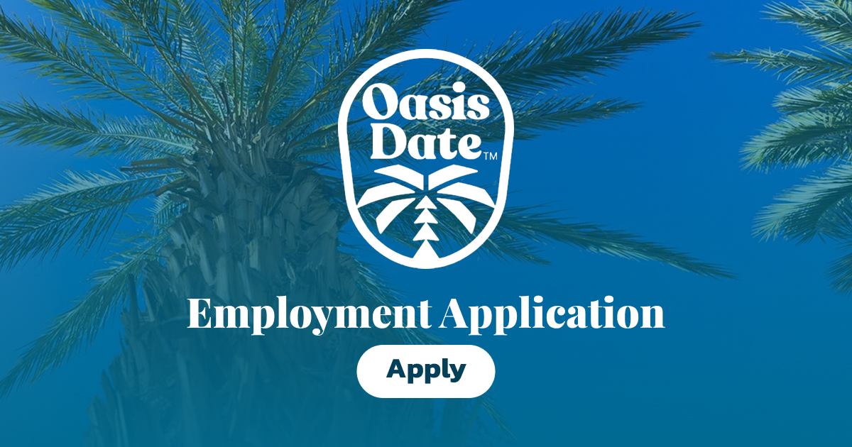 Employment Application - Oasis Date: Grown with Passion. Delivered with Expertise.